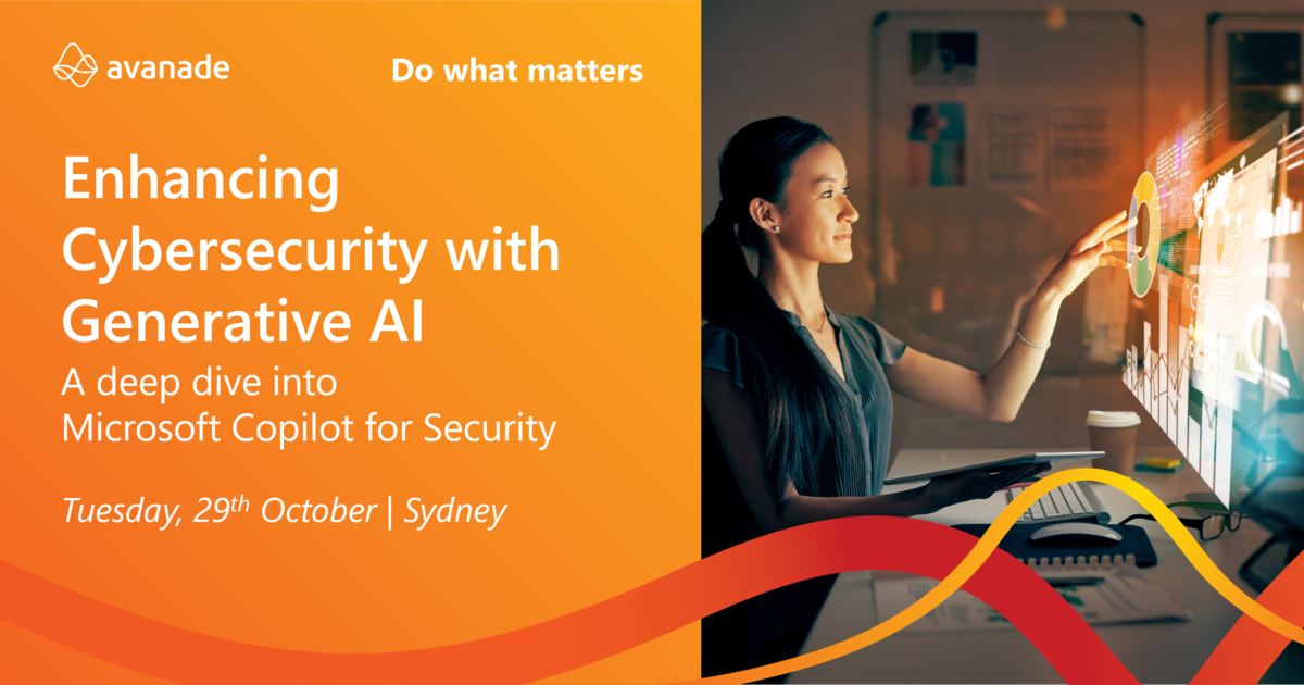 Enhancing CyberSecurity with GenAI | Avanade